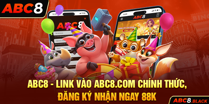 ABC8 ⚡️ ABC88 - Link Vào ABC8.com Chính Thức Tại Việt Nam